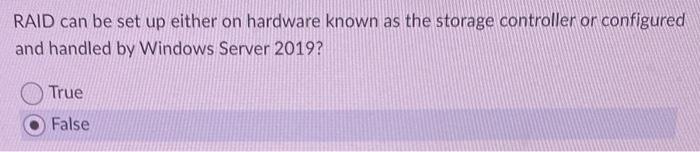 Solved RAID can be set up either on hardware known as the | Chegg.com