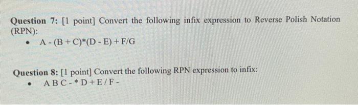 Solved Question 7: [ 1 point] Convert the following infix | Chegg.com