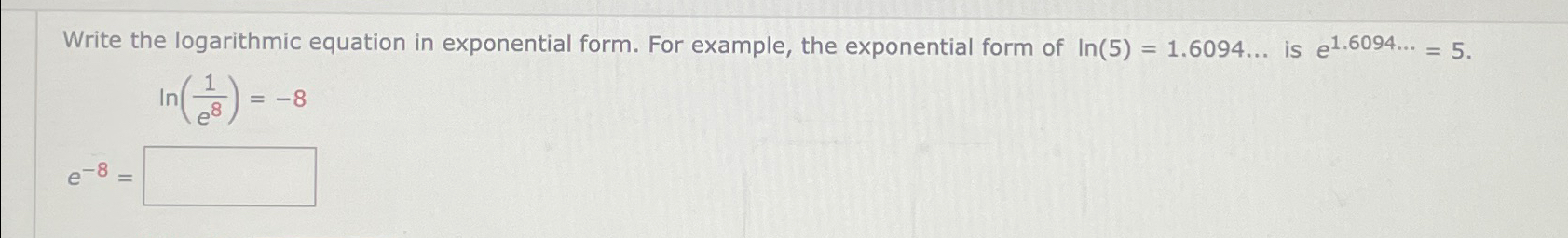 Solved Write the logarithmic equation in exponential form. | Chegg.com