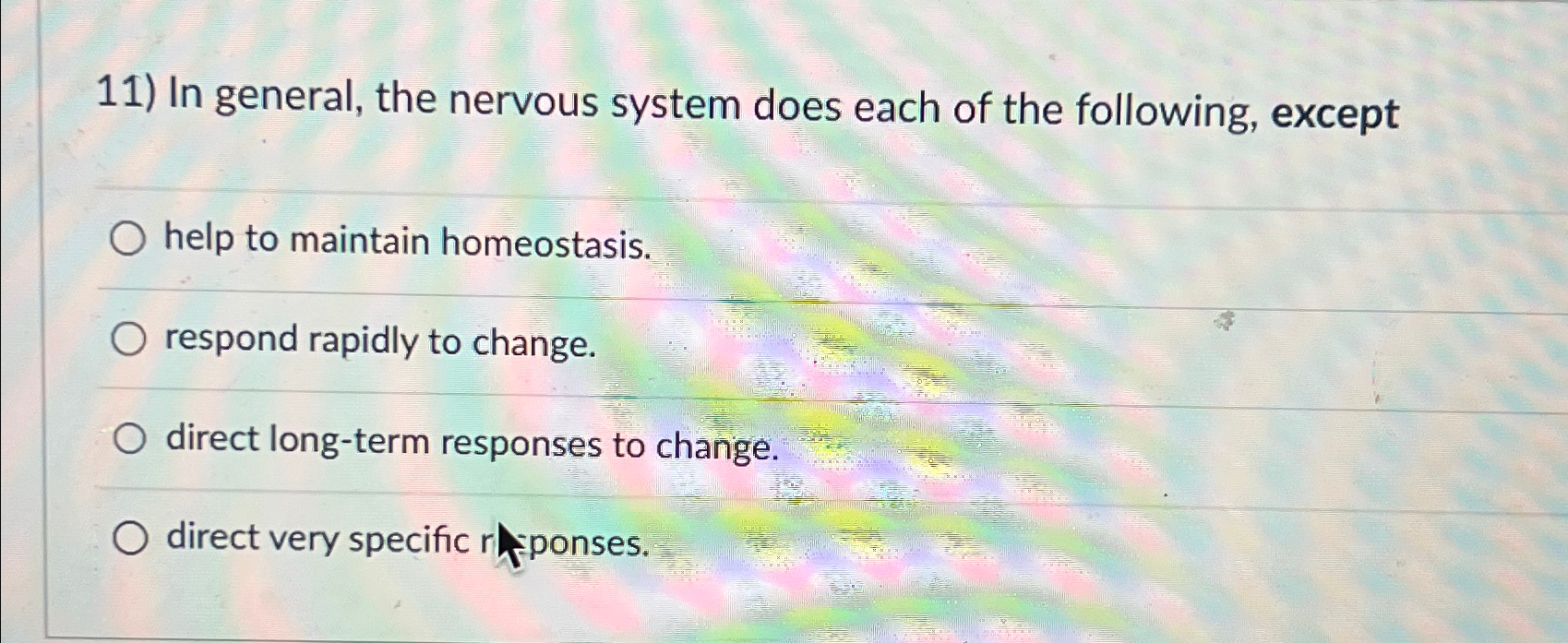 Solved In general, the nervous system does each of the | Chegg.com