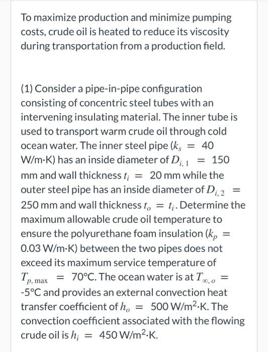 Solved To maximize production and minimize pumping costs, | Chegg.com