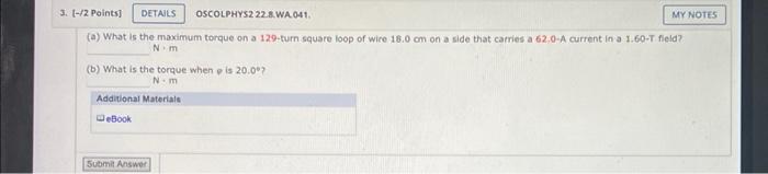 Solved (a) What is the maximum torque on a 129 -turn square | Chegg.com