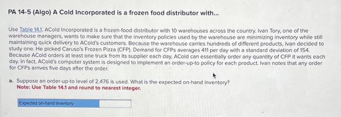 Solved PA 14-5 (Algo) A Cold Incorporated is a frozen food | Chegg.com