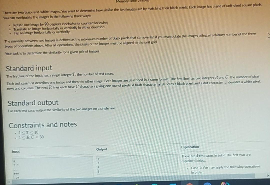 Memory limit: 256 MB There are two black-and-white | Chegg.com