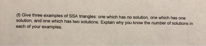 Solved (0) Give three examples of SSA triangles: one which | Chegg.com