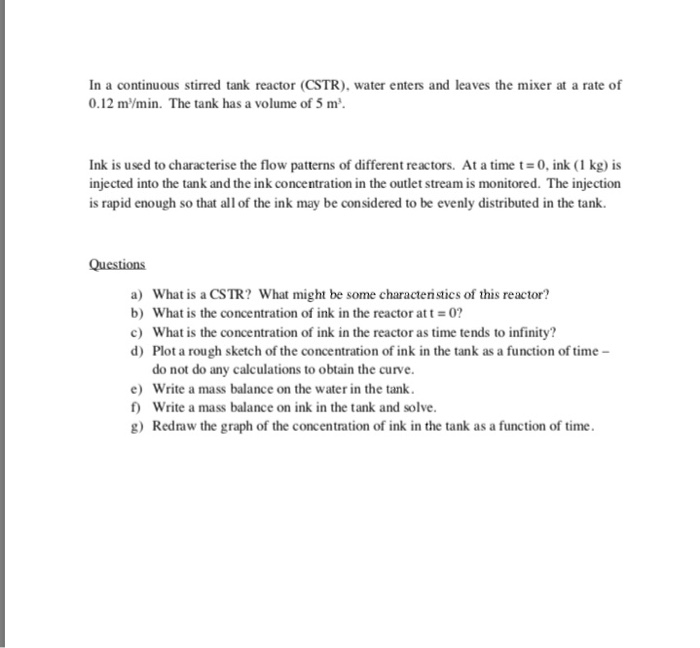 Solved In a continuous stirred tank reactor (CSTR), water | Chegg.com