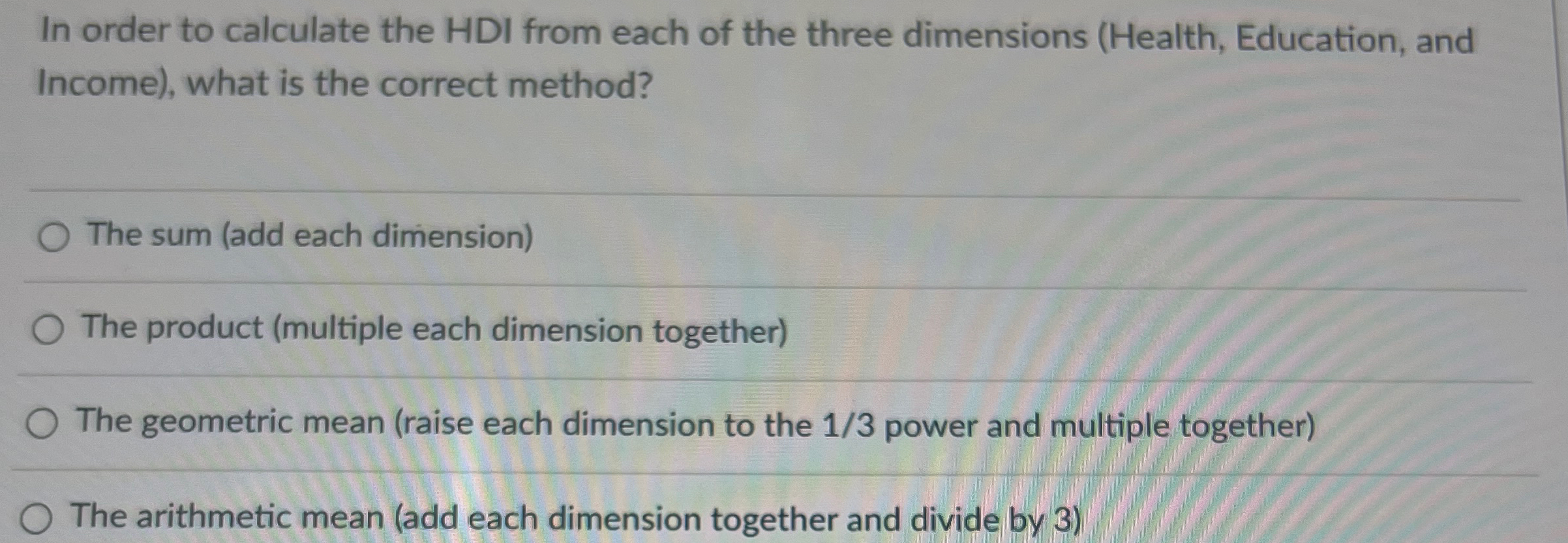 Solved In order to calculate the HDI from each of the three | Chegg.com