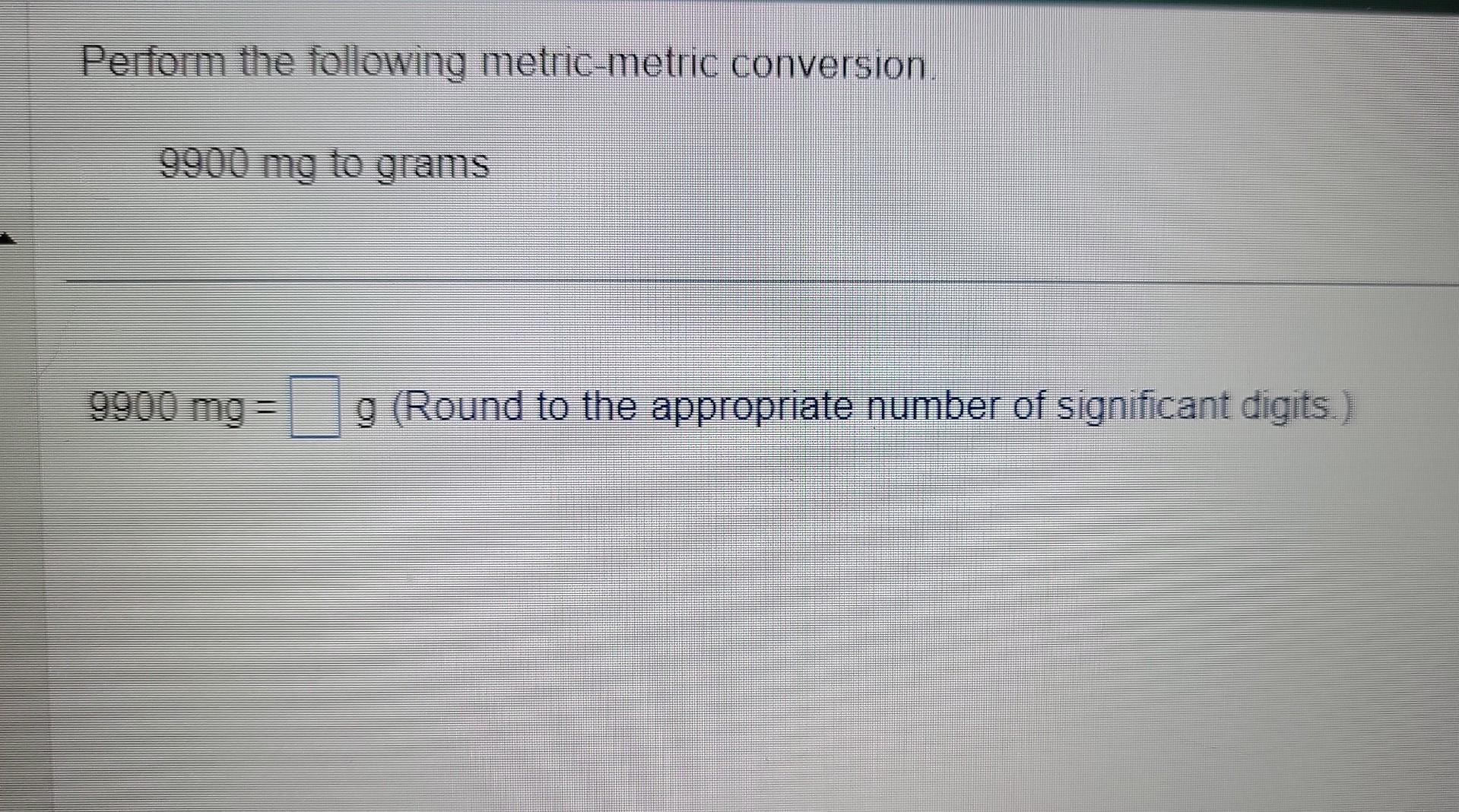Solved Perform the following metric-metric conversion. | Chegg.com