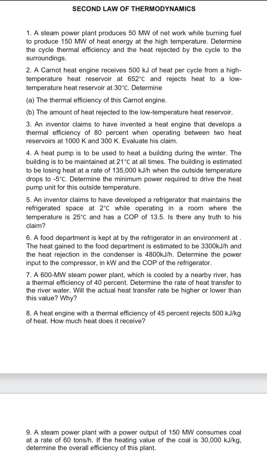 Solved SECOND LAW OF THERMODYNAMICS 1. A steam power plant | Chegg.com