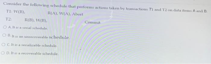 Solved Consider the following schedule that performs actions | Chegg.com