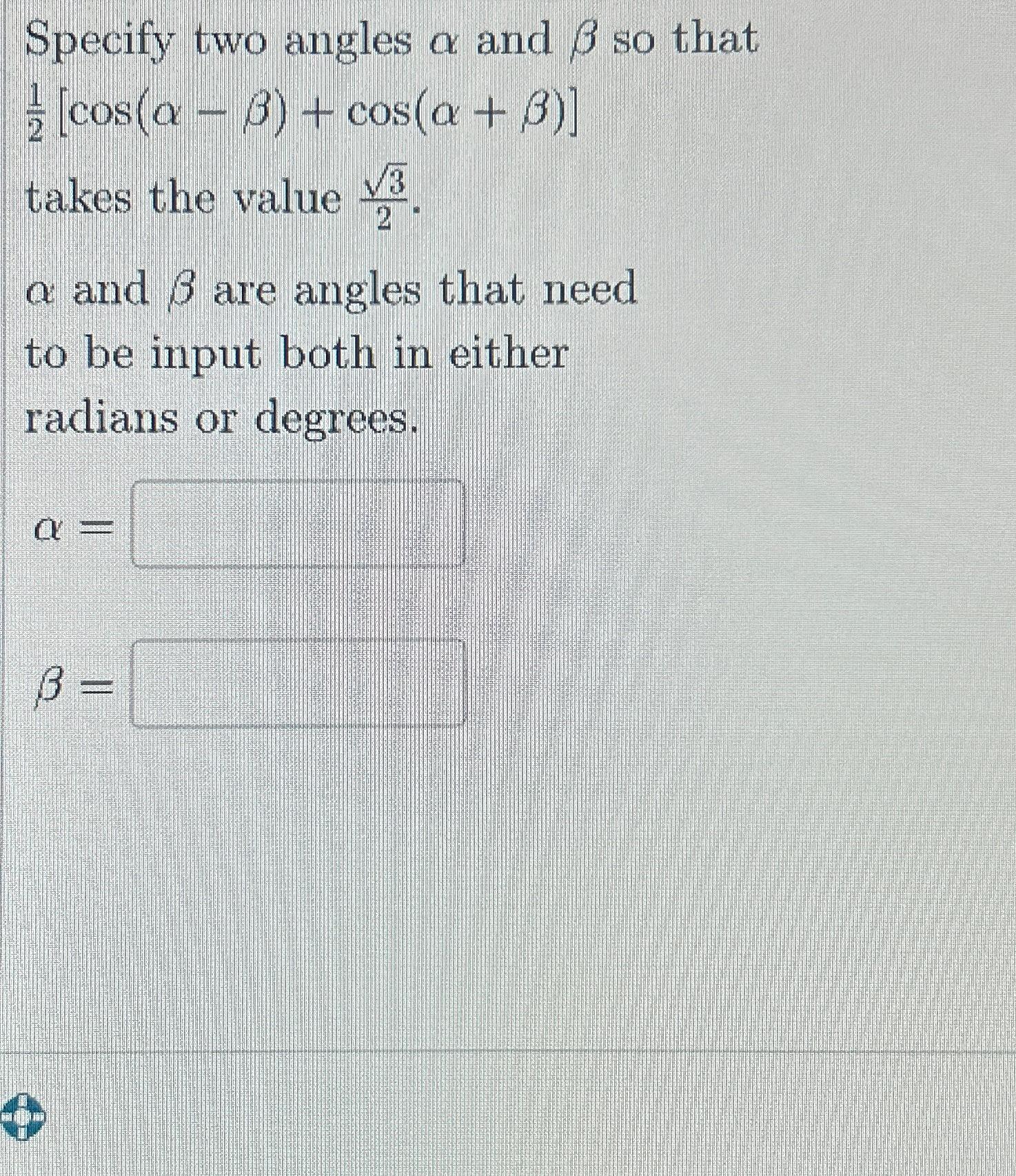 Solved Specify two angles α ﻿and β ﻿so that | Chegg.com