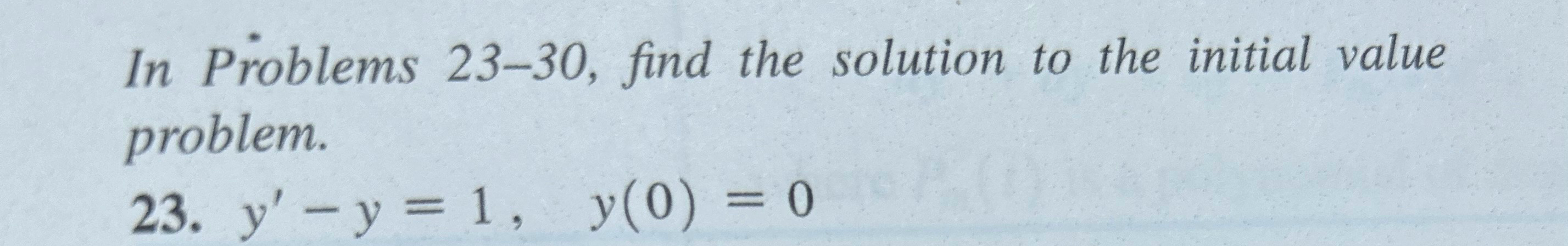 Solved In Problems 23-30, ﻿find the solution to the initial | Chegg.com