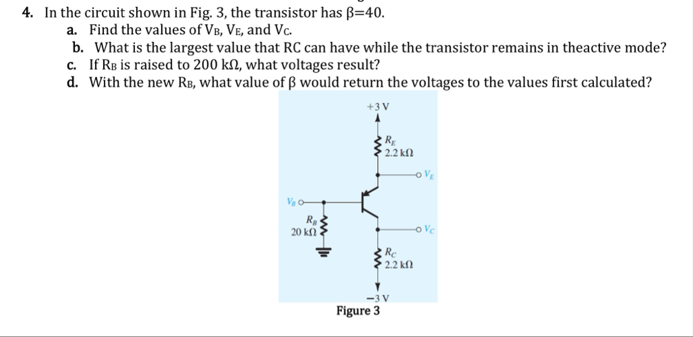 Solved In the circuit shown in Fig. 3, ﻿the transistor has | Chegg.com