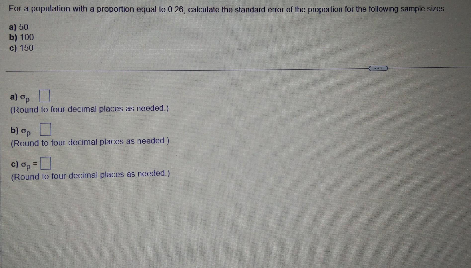 Solved For a population with a proportion equal to 0.26, | Chegg.com