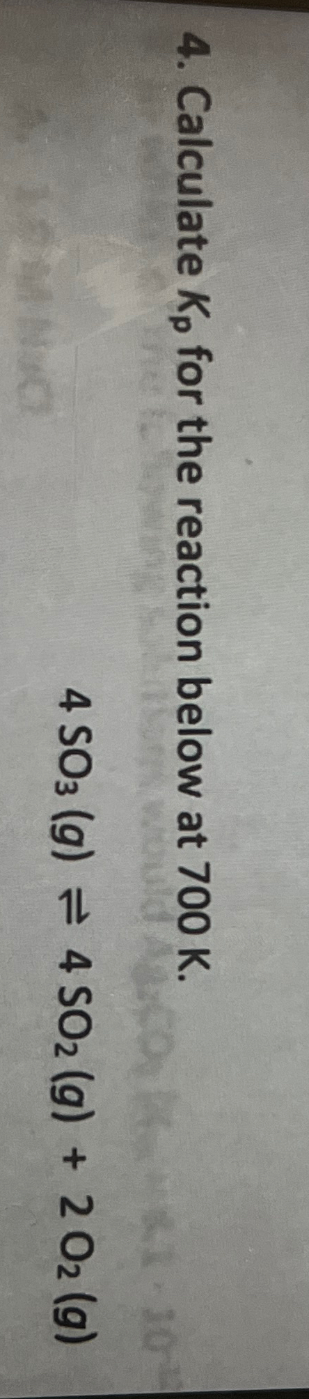 Solved Calculate Kp ﻿for the reaction below at | Chegg.com