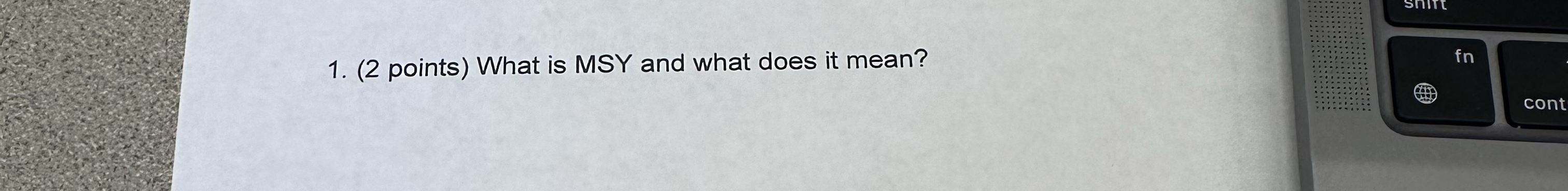 Solved (2 ﻿points) ﻿What is MSY and what does it mean? | Chegg.com