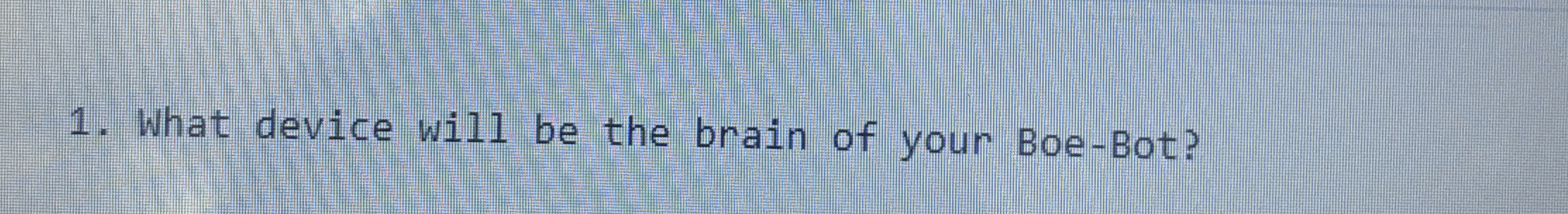 Solved What device will be the brain of your Boe-Bot? | Chegg.com