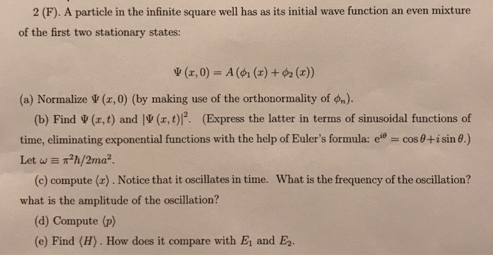 Solved 2 F A Particle In The Infinite Square Well Has As 