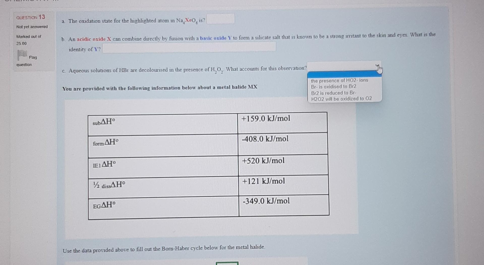 Solved QUESTION 13 a The oxidation state for the highlighted | Chegg.com