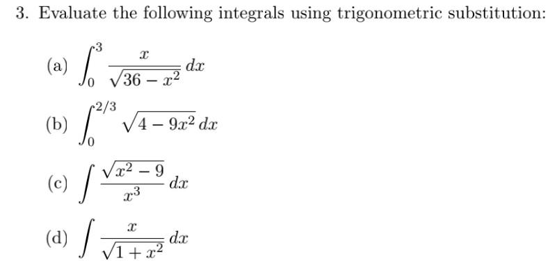 Solved 3. Evaluate the following integrals using | Chegg.com