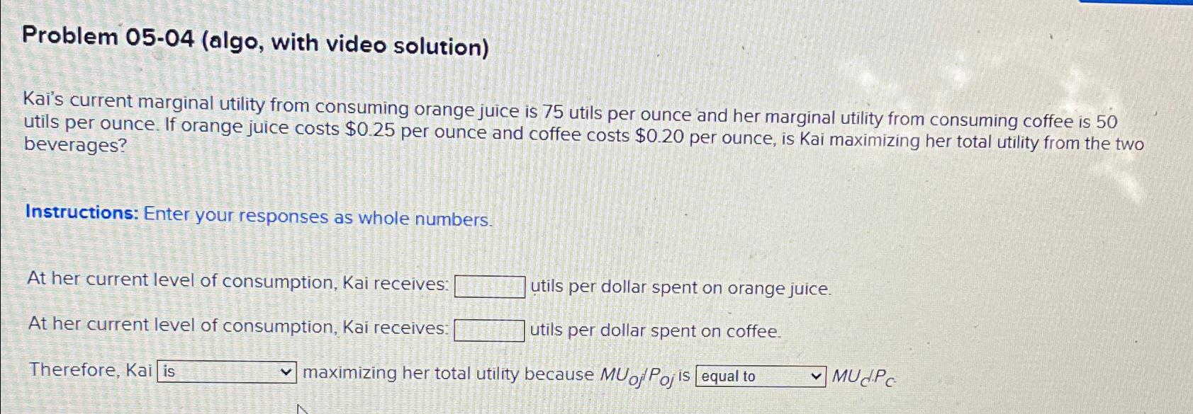 Solved Problem 05-04 (algo, ﻿with video solution)Kai's | Chegg.com