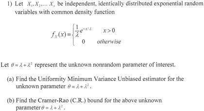 Solved Let X1,.X2....Xn be independent, identically | Chegg.com