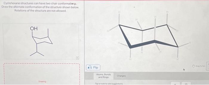 Solved Cyclohexane structures can have two chair | Chegg.com