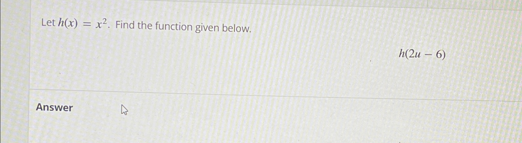 Solved Let h(x)=x2. ﻿Find the function given | Chegg.com