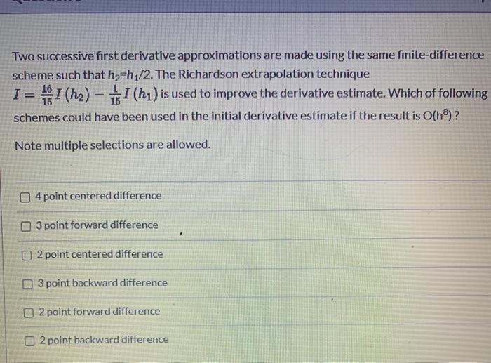 Solved Two successive first derivative approximations are | Chegg.com