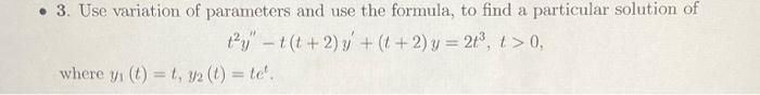 Solved Use variation of parameters and use the formula to | Chegg.com