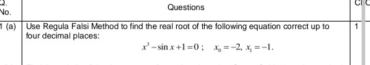Solved Questions No. 1 (a) Use Regula Falsi Method to find | Chegg.com