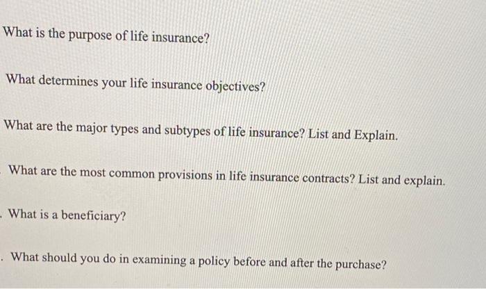 Solved What is the purpose of life insurance? What | Chegg.com