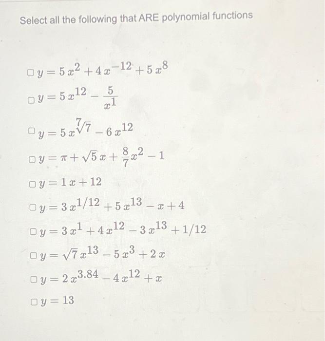 Solved Select all the following that ARE polynomial | Chegg.com