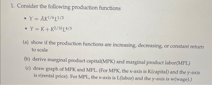 Solved 1. Consider the following production functions - | Chegg.com