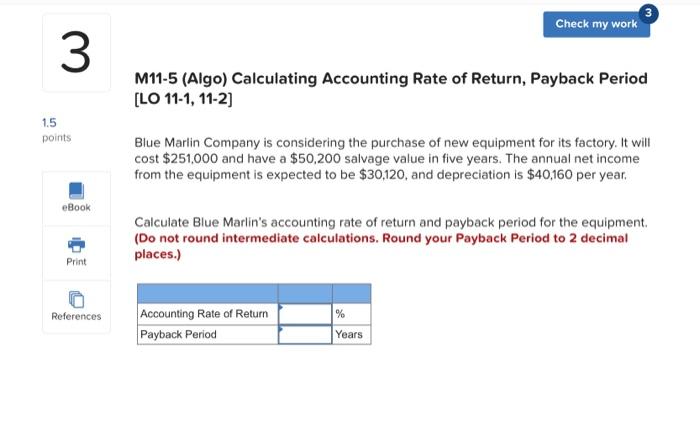 Solved Check my work 3 M11-5 (Algo) Calculating Accounting | Chegg.com