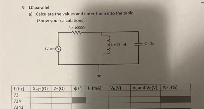 Solved 3- LC parallel a) Calculate the values and enter them | Chegg.com