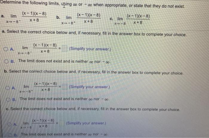 Solved Determine the following limits, using oo or - co when | Chegg.com