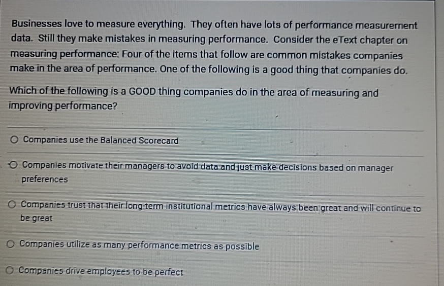 Solved Businesses love to measure everything. They often | Chegg.com