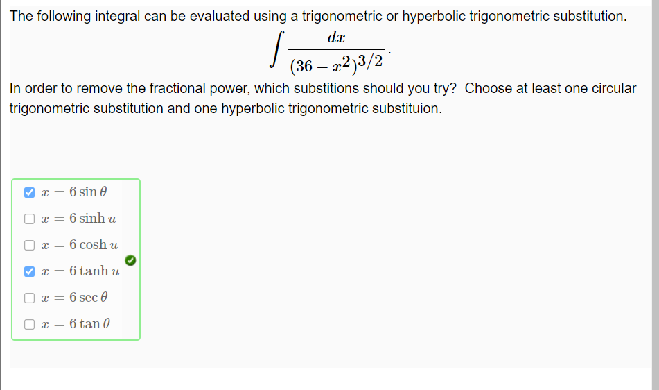 Solved The following integral can be evaluated using a | Chegg.com