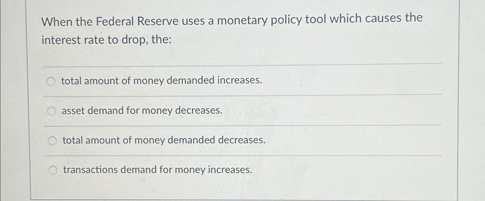 Solved When the Federal Reserve uses a monetary policy tool | Chegg.com
