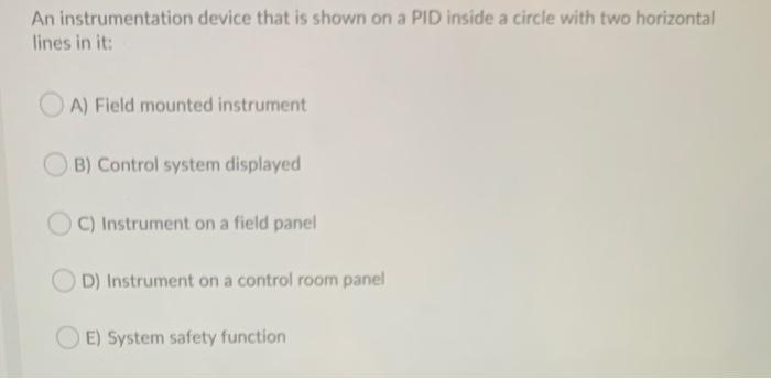 Solved An instrumentation device that is shown on a PID | Chegg.com