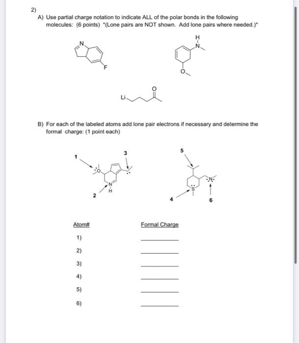 Solved 2) A) Use partial charge notation to indicate ALL of | Chegg.com