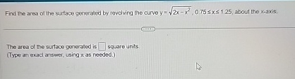 Find the ares of the surface generatod by revolving | Chegg.com