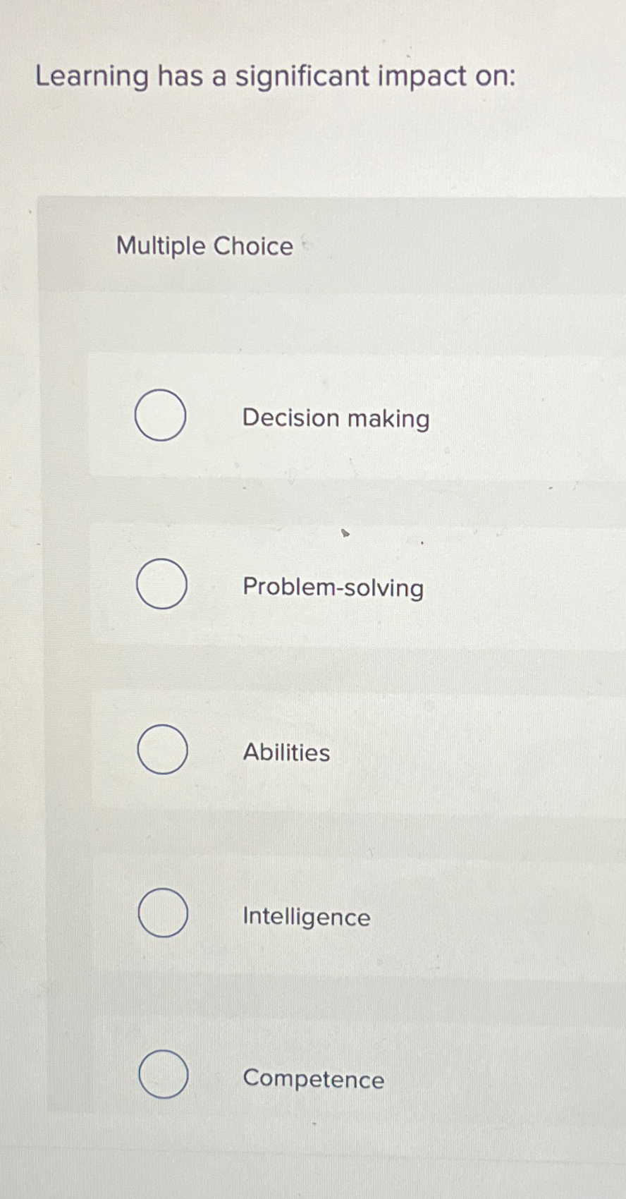 Solved Learning has a significant impact on:Multiple | Chegg.com