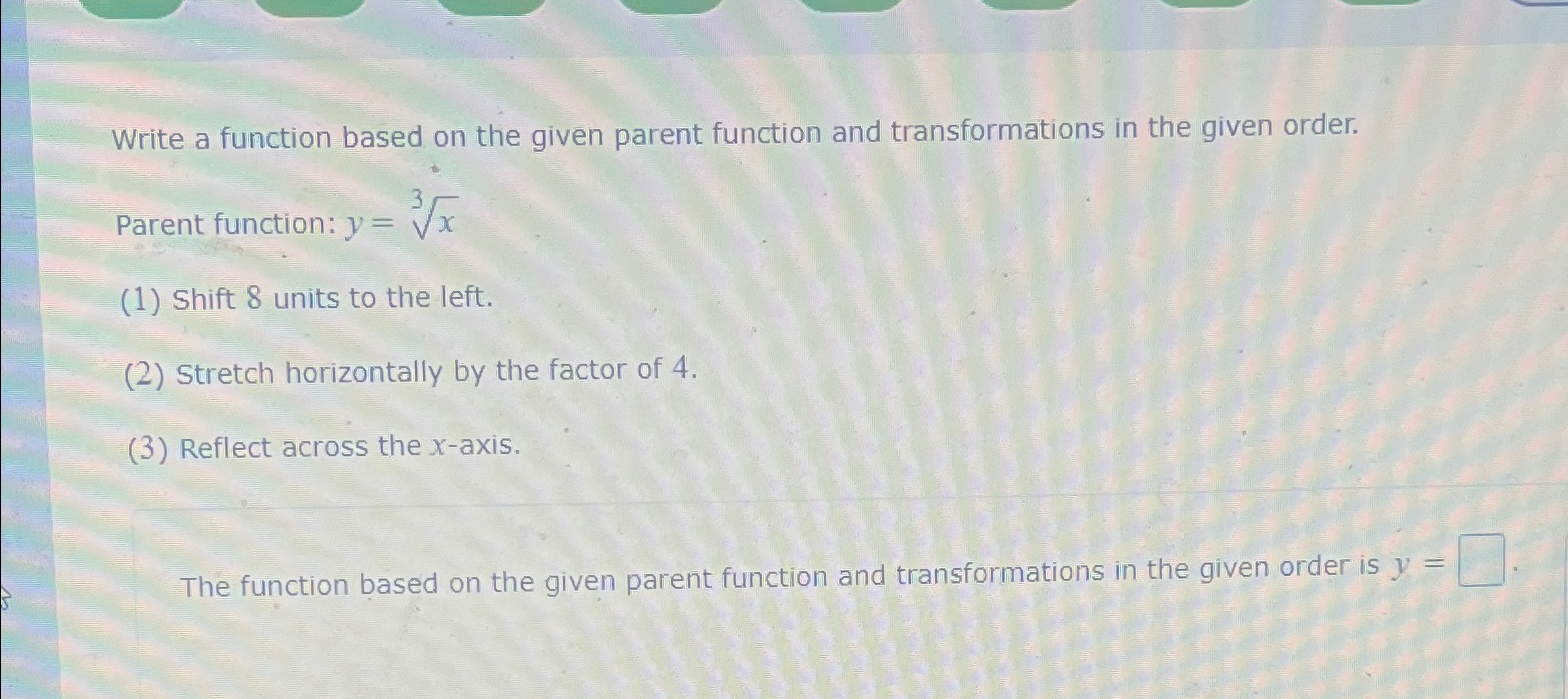Solved What is the function based on the given parent | Chegg.com