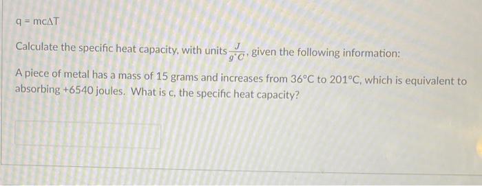 Solved 9 = MCAT Calculate the specific heat capacity, with | Chegg.com