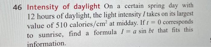 Solved 46 Intensity of daylight On a certain spring day with | Chegg.com
