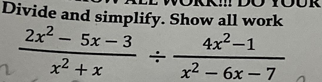 Solved Divide and simplify. Show all | Chegg.com