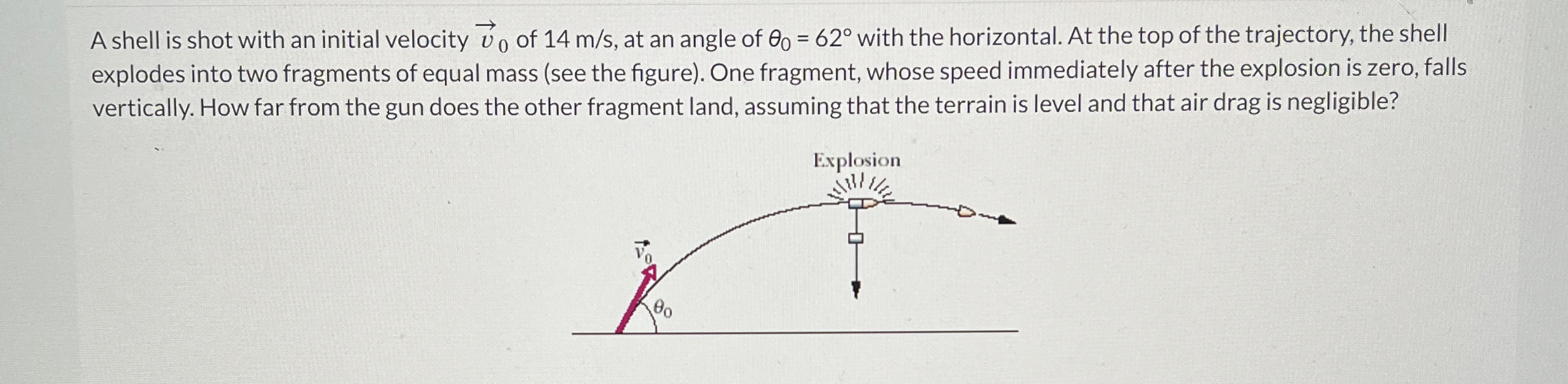 Solved A shell is shot with an initial velocity vec(v)0 ﻿of | Chegg.com