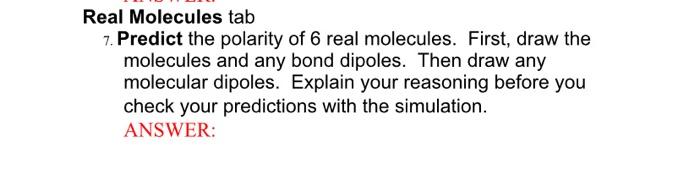 Real Molecules tab 7. Predict the polarity of 6 real | Chegg.com